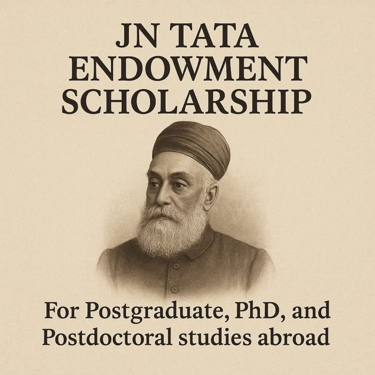 JN Tata Endowment Scholarship 2025: Eligibility, Amount, Deadline