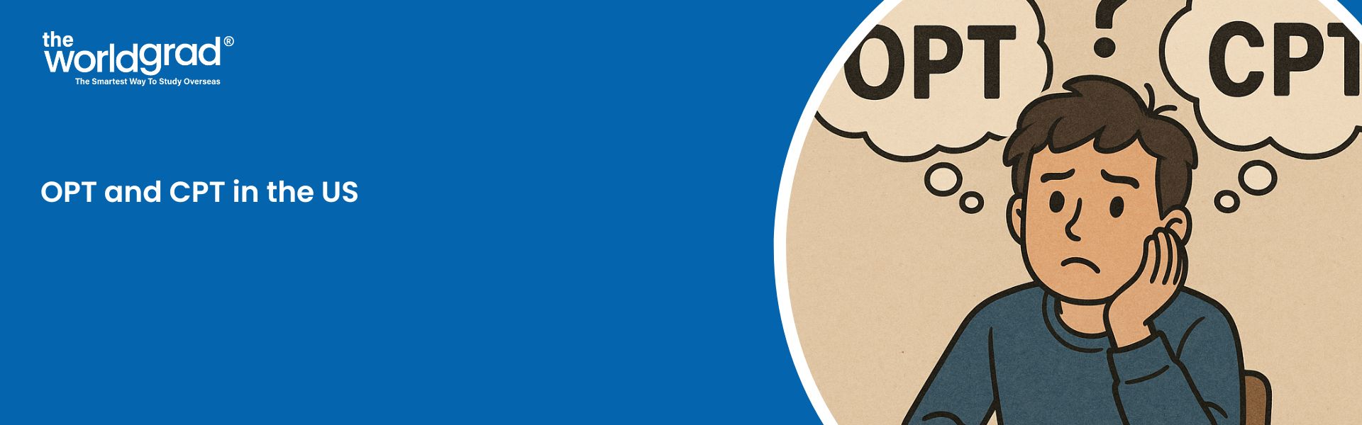 OPT and CPT: Full Form, Meaning, Differences, Eligibility